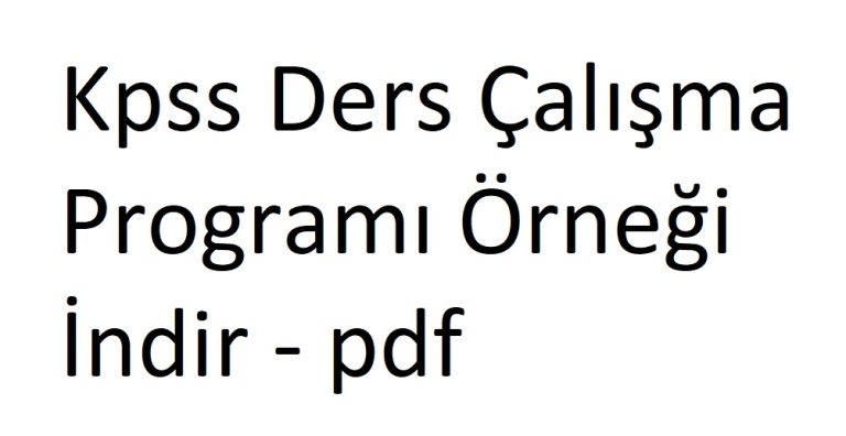 Kpss Ders Çalışma Programı Örneği İndir - pdf - Kpss Güncel Bilgiler ...
